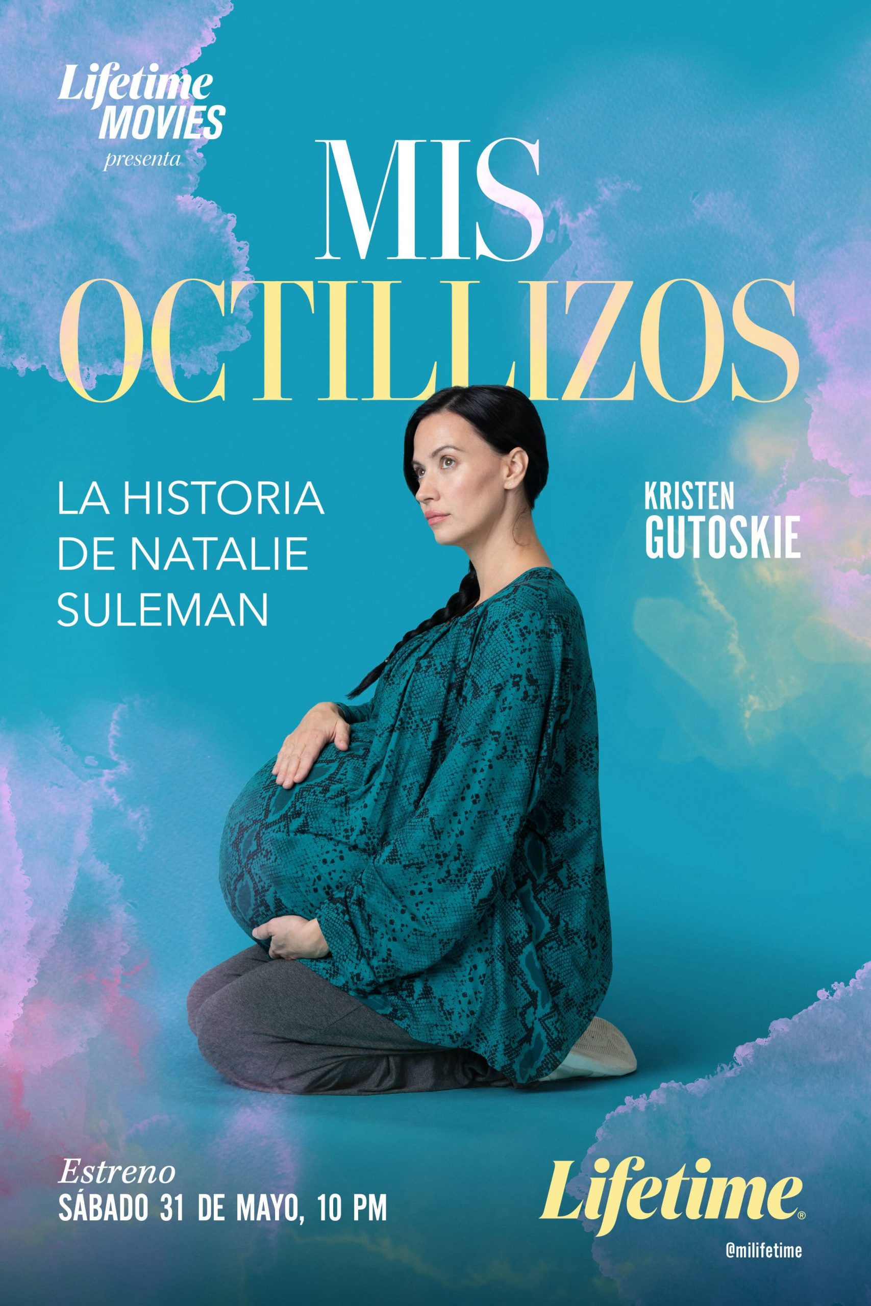LIFETIME PRESENTA “MIS OCTILLIZOS” LA PELÍCULA BIOGRÁFICA DE NATALIE ...