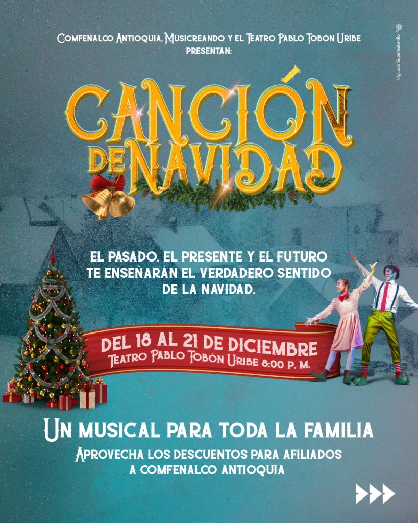 “Canción de Navidad” llega a Medellín: el musical que hará brillar la ...